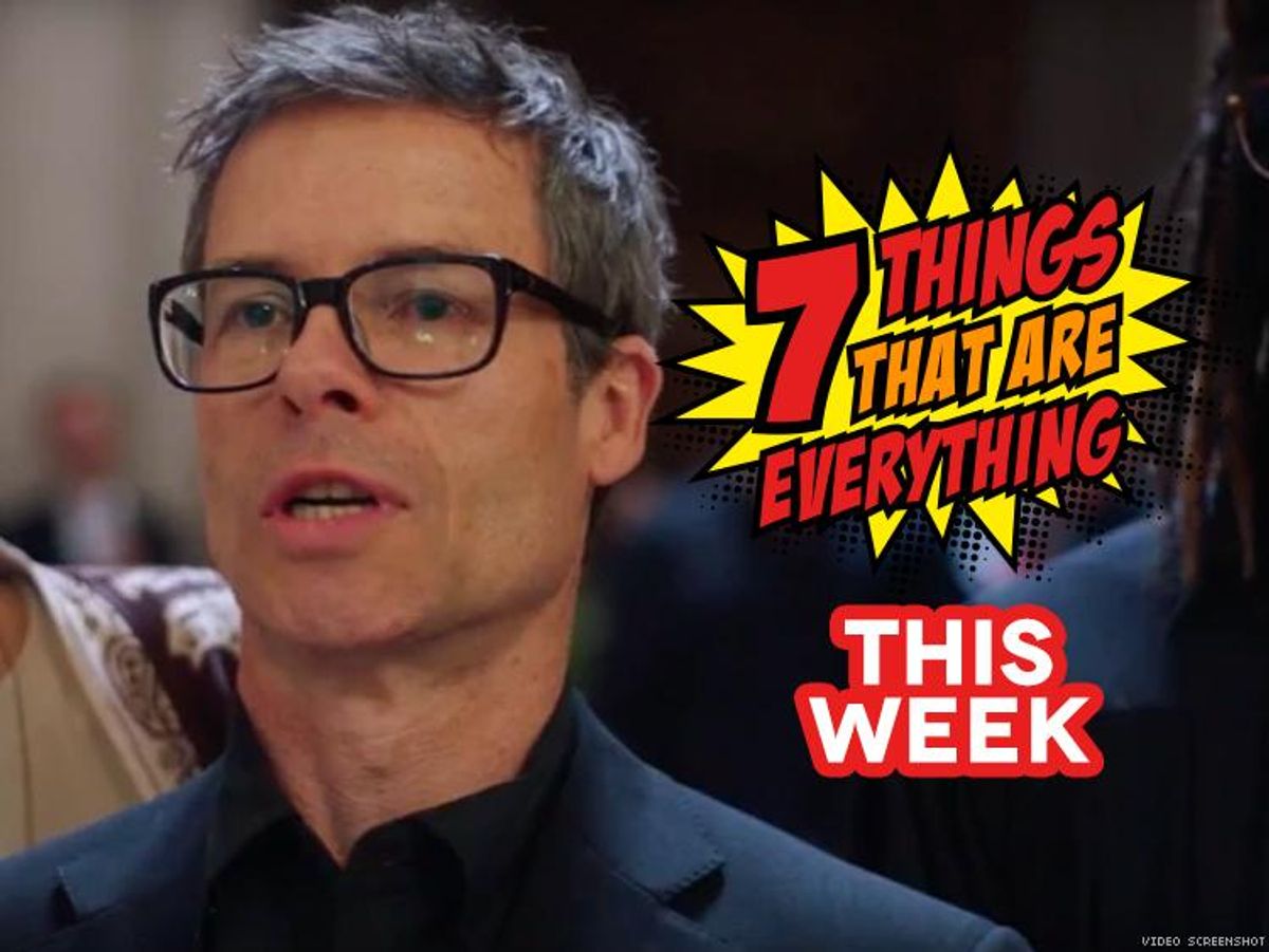 7 Things That Are Everything This Week