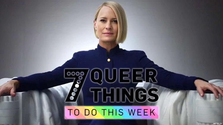 7 Queer Things to Do This Week